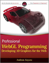 Review: Professional WebGL Programming: Developing 3D Graphics for the ...