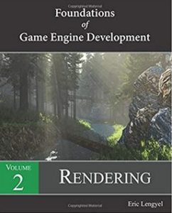 Review: Foundations of Game Engine Development, Volume 2: Rendering by ...